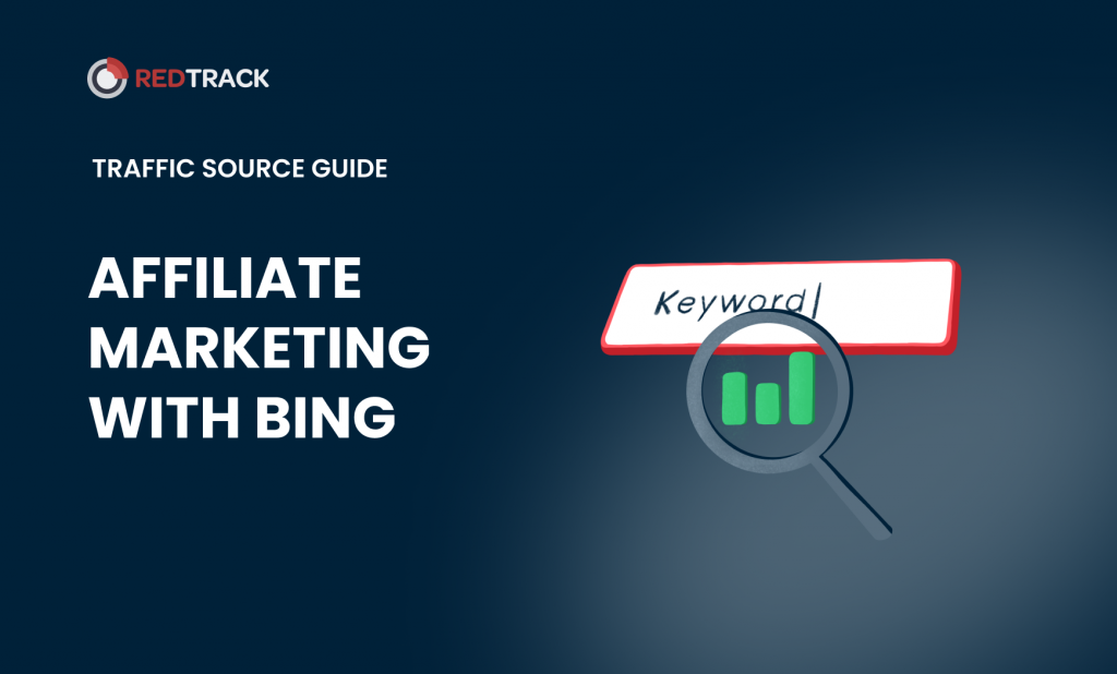 Complete Guide on Bing Affiliate Marketing: How to earn more?